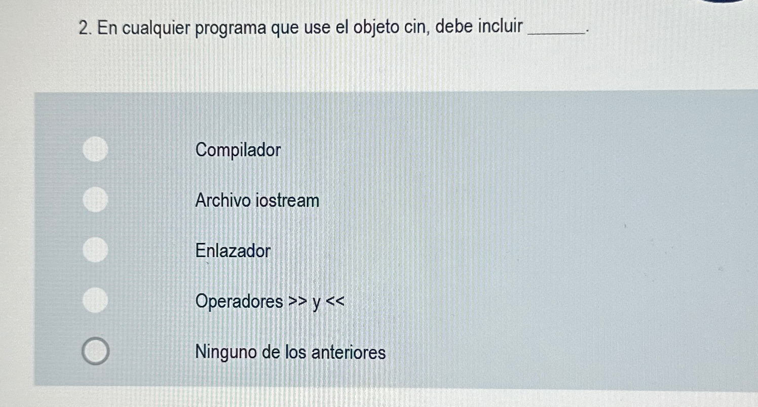 Solved En cualquier programa que use el objeto cin, debe | Chegg.com