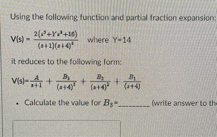 Solved Using the following function and partial fraction | Chegg.com