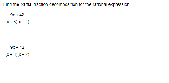 Solved Find the partial fraction decomposition for the | Chegg.com