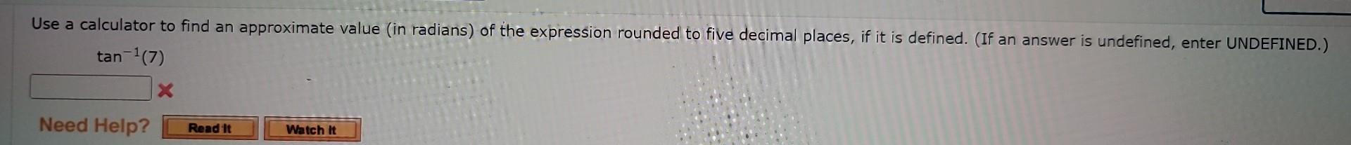 Solved Use a calculator to find an approximate value (in | Chegg.com