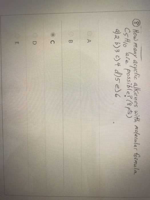 Solved * How many acyclic alkenes with molecular formula | Chegg.com