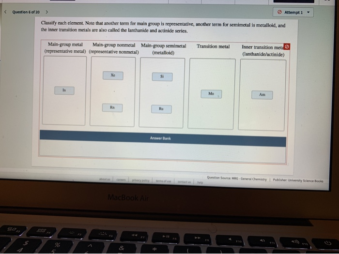 Solved Question 6 of 20 > Attempt 1 Classify each element. | Chegg.com