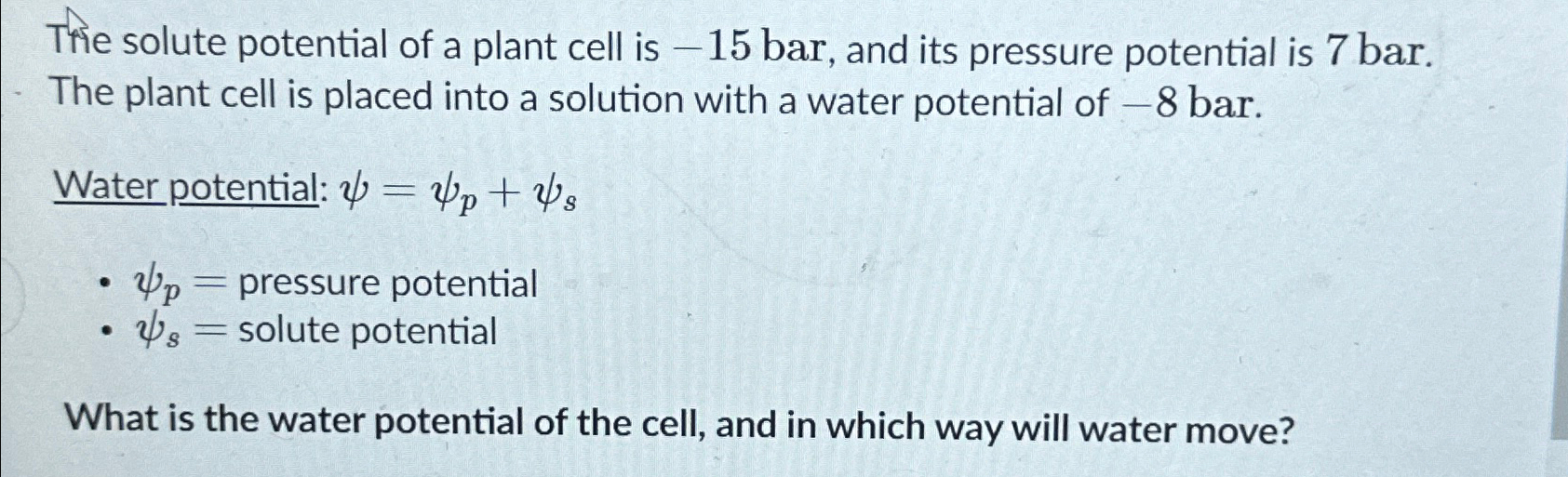 Thie solute potential of a plant cell is -15bar , | Chegg.com