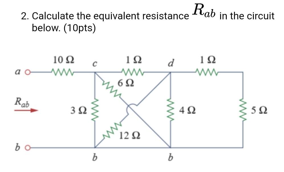 Solved Rab in the circuit 2. Calculate the equivalent | Chegg.com