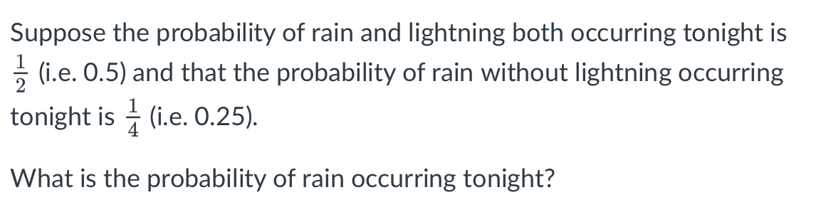 Solved Suppose the probability of rain and lightning both | Chegg.com