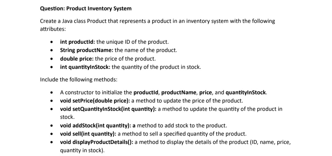 Solved Question: Product Inventory SystemCreate a Java class | Chegg.com