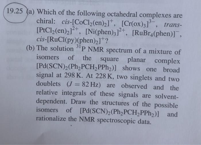 Solved 19.25 (a) Which of the following octahedral complexes | Chegg.com