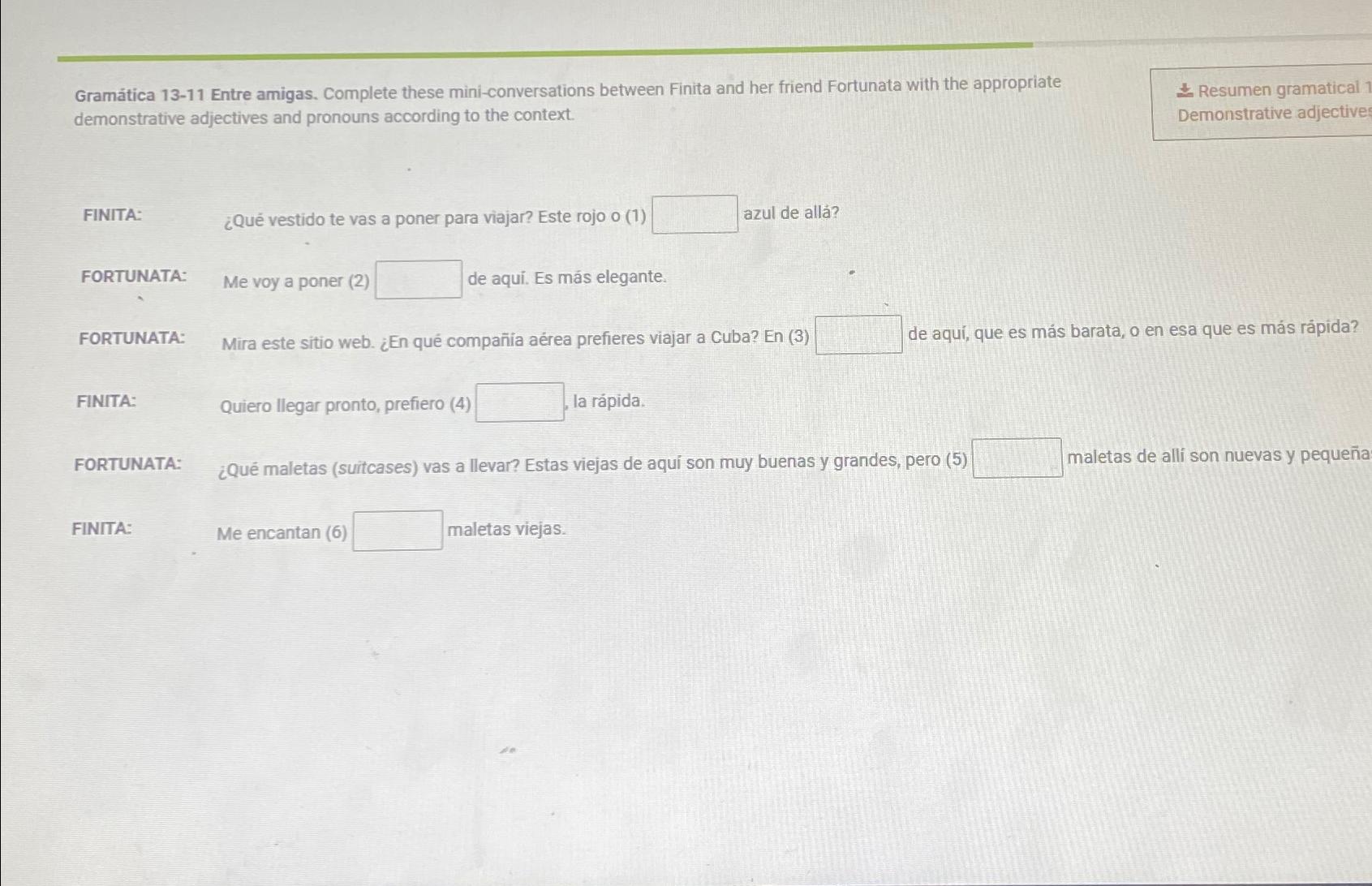 Gramática 13-11 ﻿Entre amigas. Complete these | Chegg.com