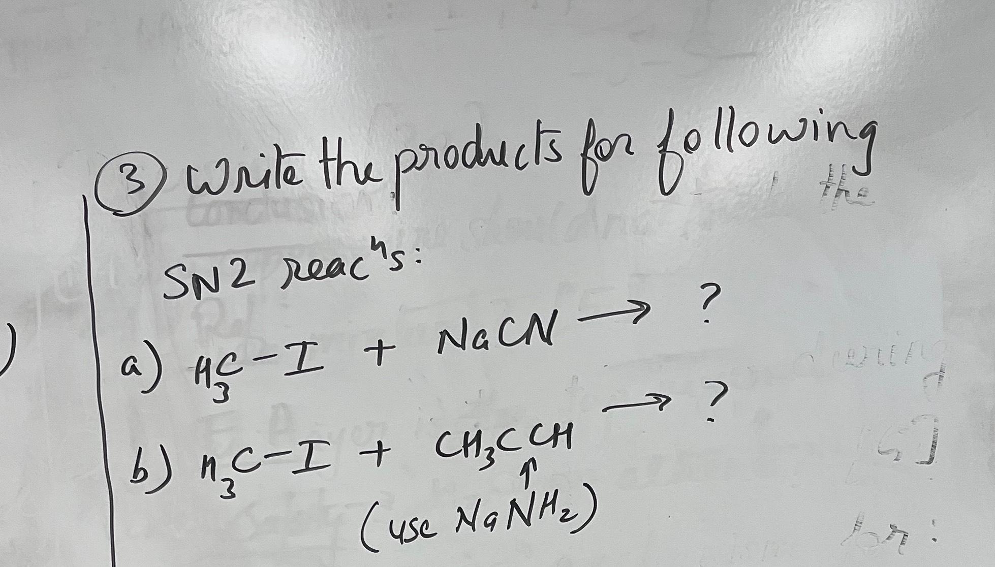 Solved (3) ﻿Write the products for following SN2 | Chegg.com