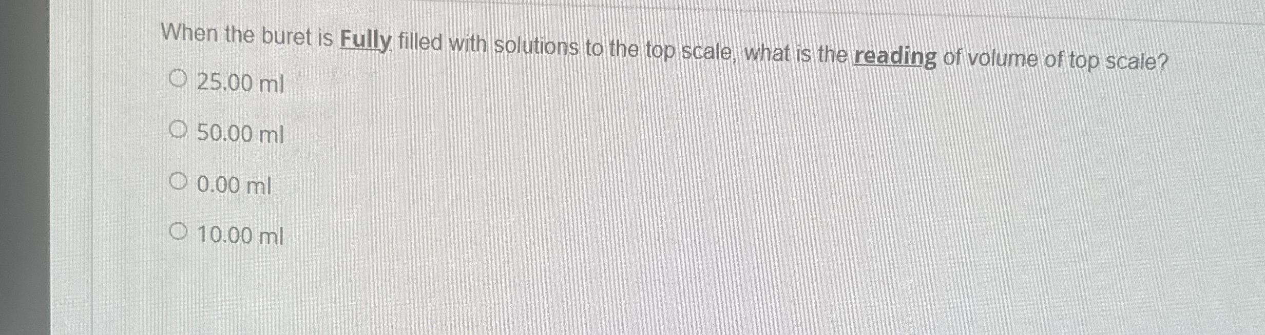 Solved When the buret is Fully filled with solutions to the | Chegg.com