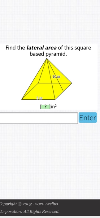Solved Find the lateral area of this square based pyramid. | Chegg.com