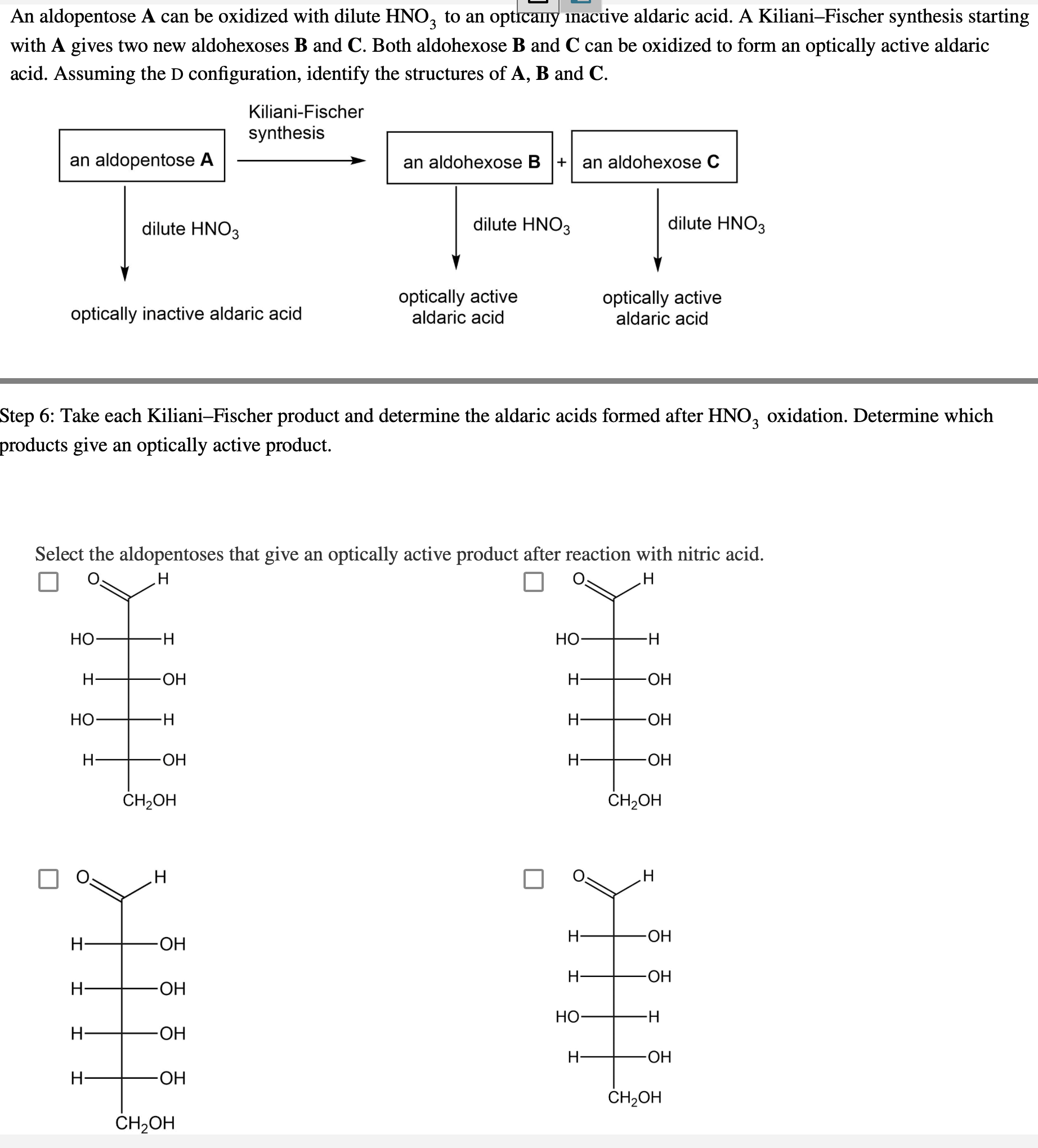 Solved Step 6: Take each Kiliani-Fischer product and | Chegg.com