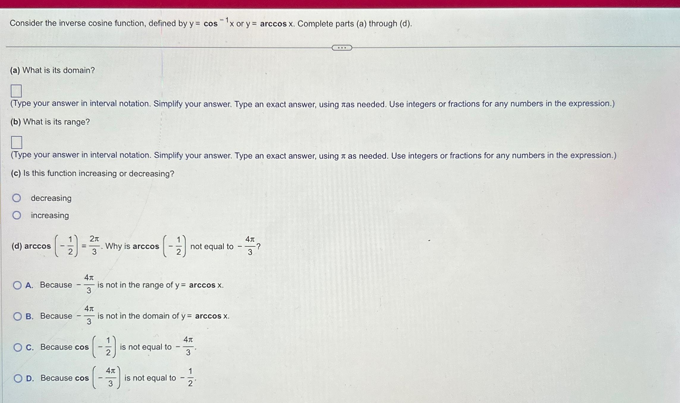 Solved Consider the inverse cosine function, defined by | Chegg.com