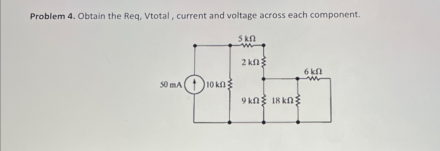 Solved Problem 4. ﻿Obtain the Req, Vtotal, current and | Chegg.com