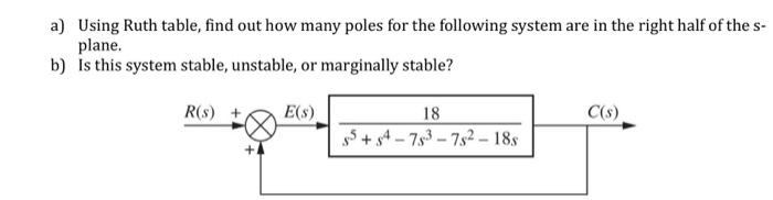 Solved a) Using Ruth table, find out how many poles for the | Chegg.com