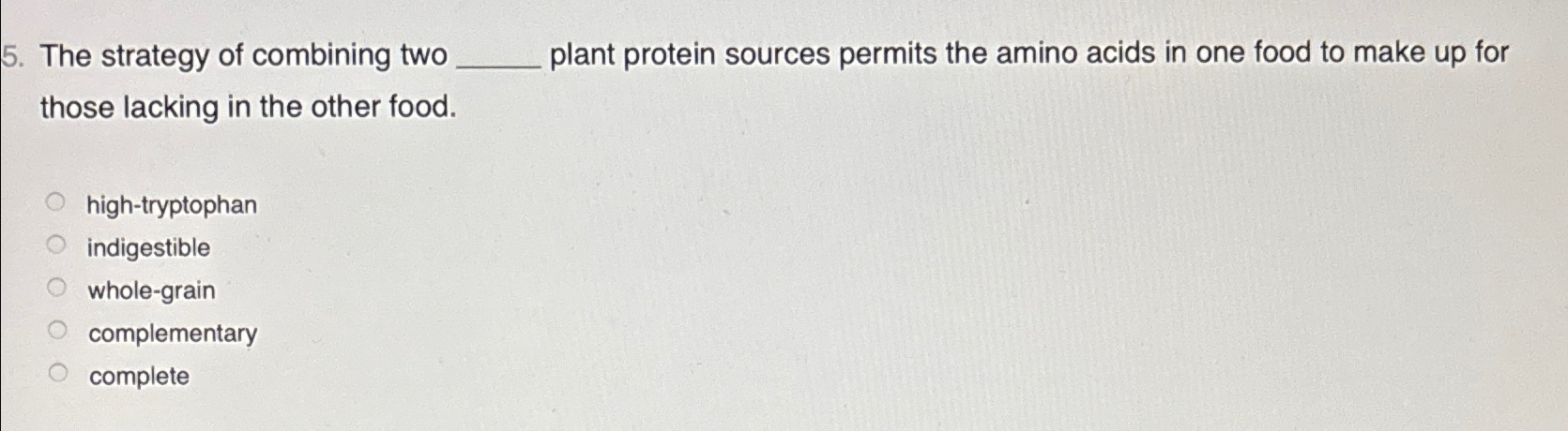 Solved The strategy of combining two plant protein sources | Chegg.com