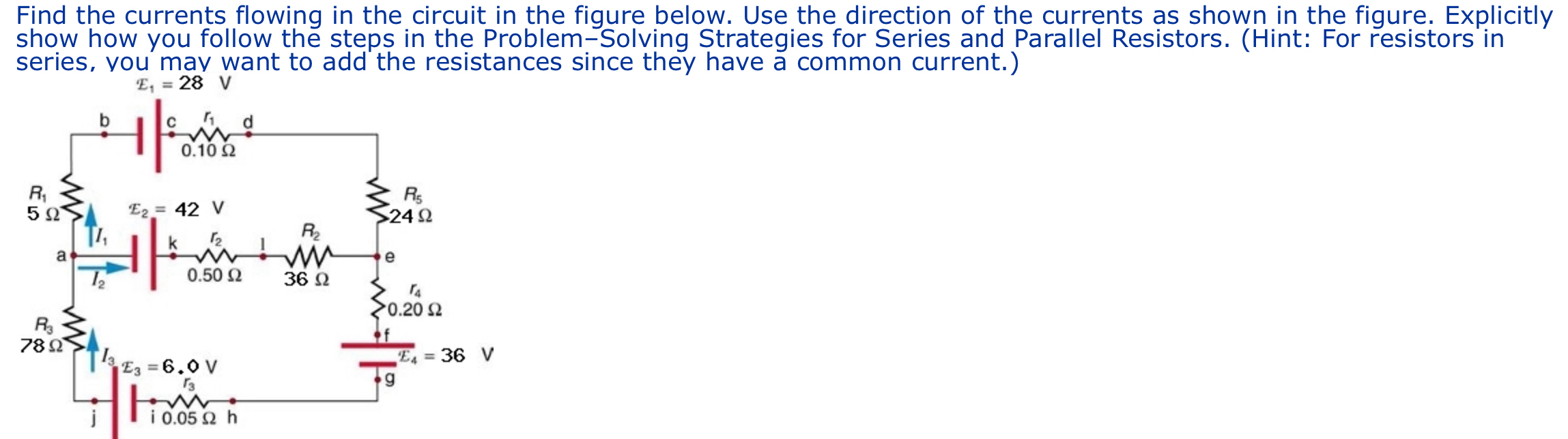 Solved Find the currents flowing in the circuit in the | Chegg.com