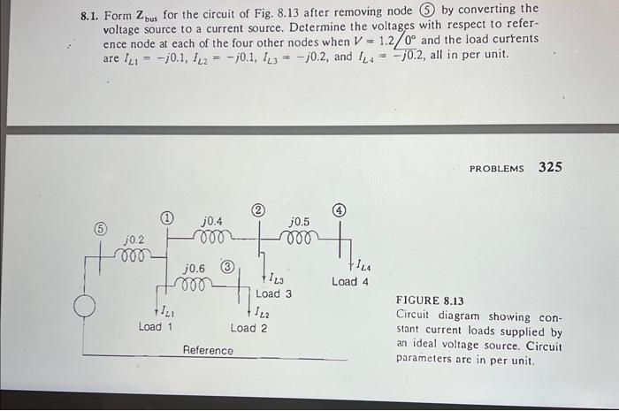 Solved 1. Form Zbus for the circuit of Fig. 8.13 after | Chegg.com