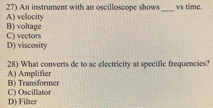 Solved 27) An instrument with an oscilloscope shows vs time. | Chegg.com
