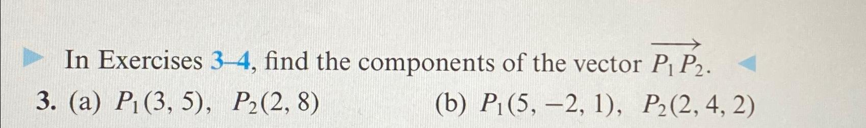 Solved In Exercises 3-4, ﻿find the components of the vector | Chegg.com