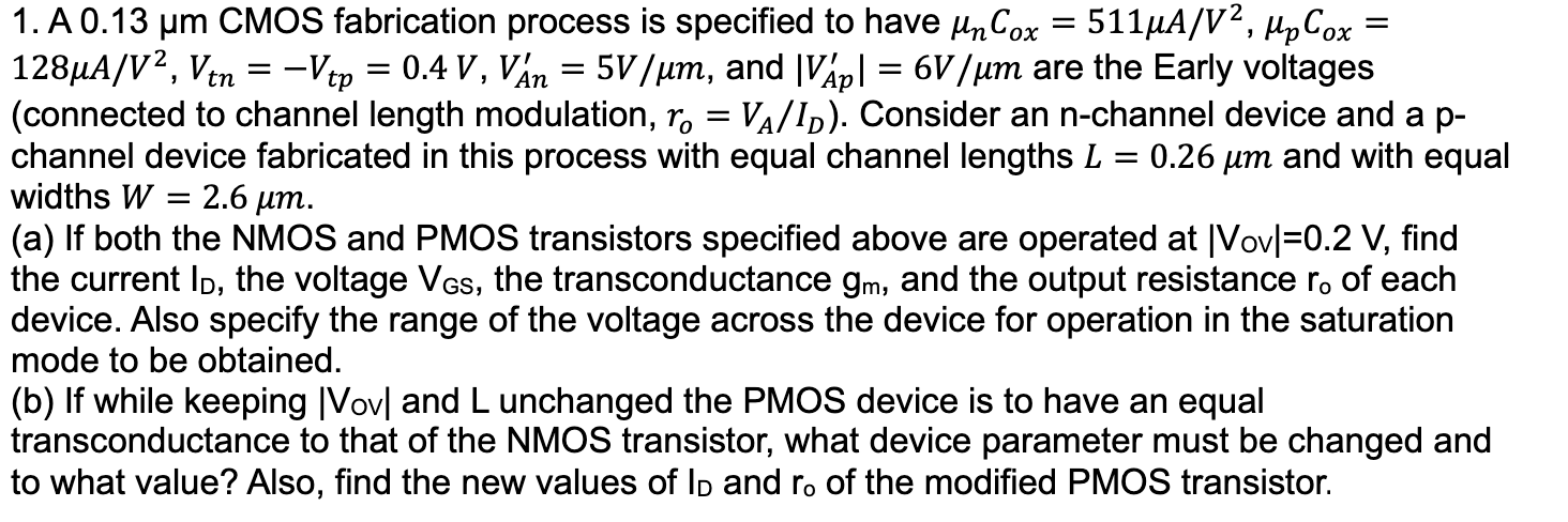Solved A 0.13μm ﻿CMOS fabrication process is specified to | Chegg.com