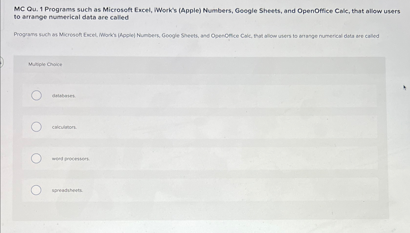 Solved MC Qu. 1 ﻿Programs such as Microsoft Excel, iWork's | Chegg.com