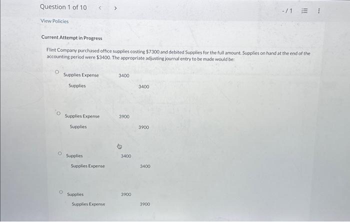 Solved Question 1 of 10 View Policies Current Attempt in | Chegg.com