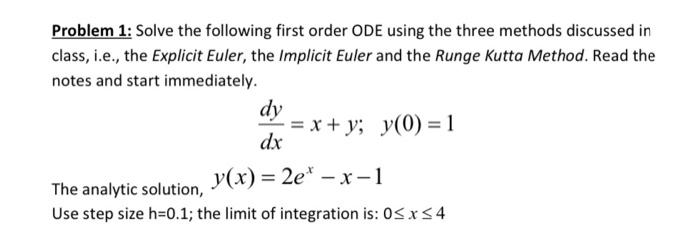 Solved Problem 1: Solve the following first order ODE using | Chegg.com