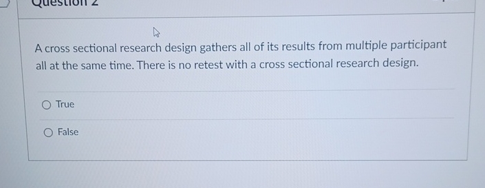 Solved A cross sectional research design gathers all of its | Chegg.com