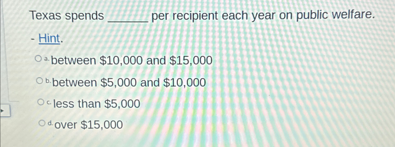 Solved Texas spends per recipient each year on public | Chegg.com