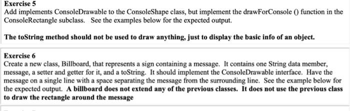 Exercise 5 Add implements ConsoleDrawable to the | Chegg.com