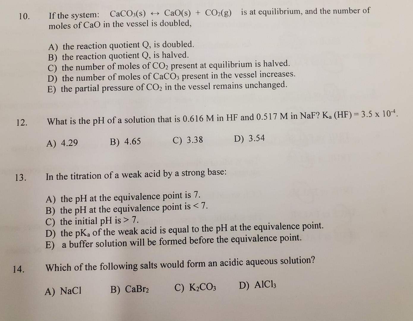 Solved 10. If the system: CaCO3( s)↔CaO(s)+CO2( g) is at | Chegg.com