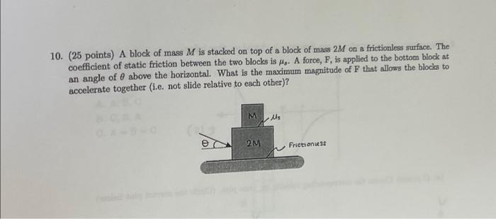Solved 10. (25 points) A block of mass M is stacked on top | Chegg.com