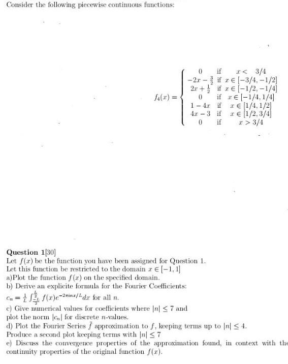 Solved Consider the following piecewise continuous | Chegg.com