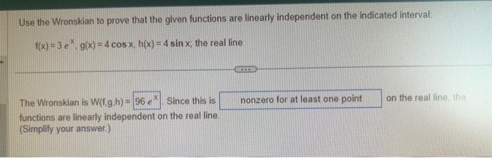 Solved Use the Wronskian to prove that the given functions | Chegg.com