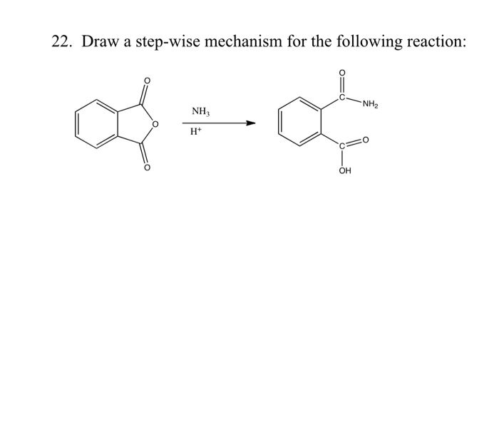 Solved 22. Draw a step-wise mechanism for the following | Chegg.com