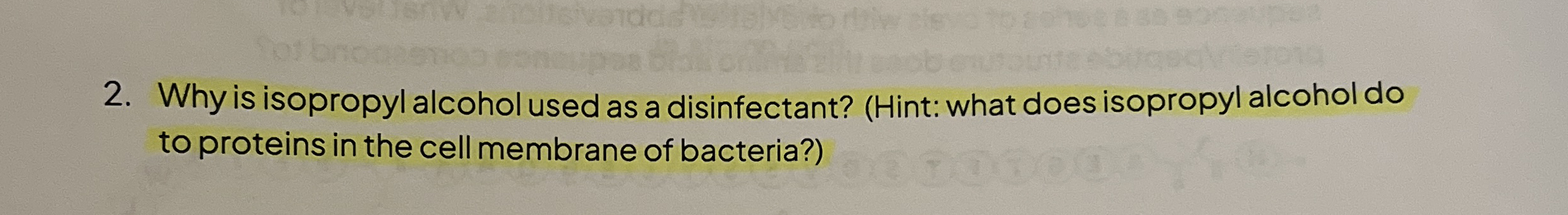 Solved Why is isopropyl alcohol used as a disinfectant? | Chegg.com