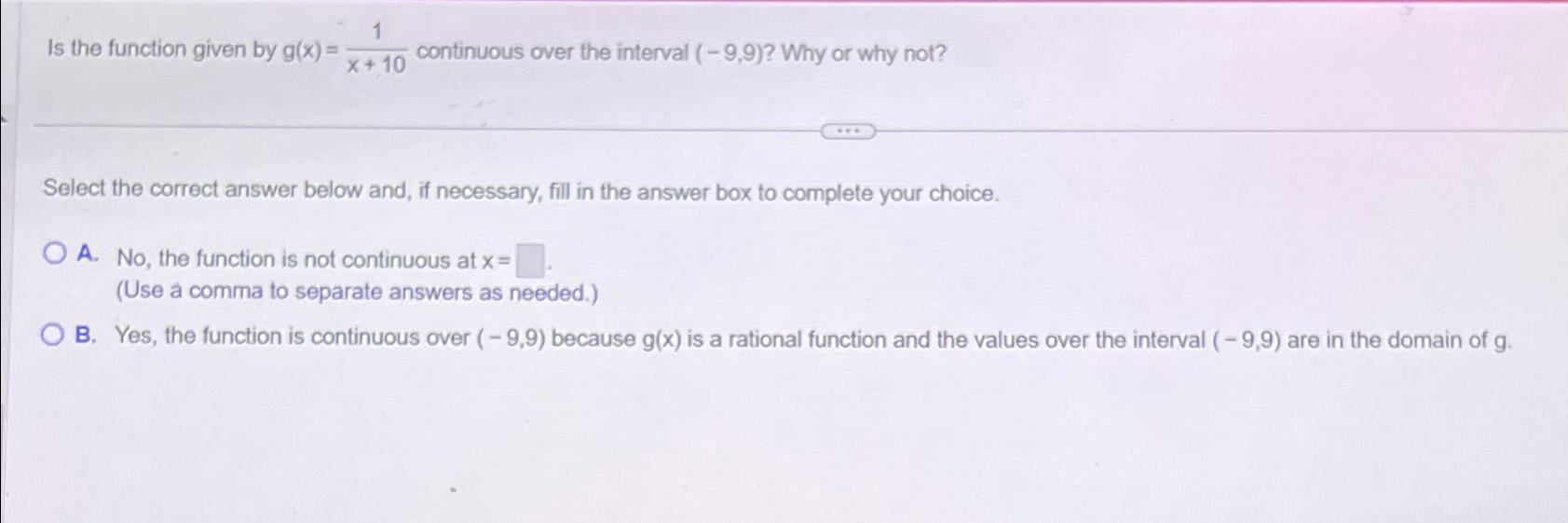Solved Is the function given by g(x)=1x+10 ﻿continuous over | Chegg.com