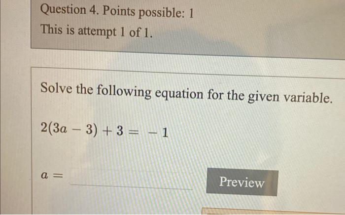 Solved Question 4. Points possible: 1 This is attempt 1 of | Chegg.com