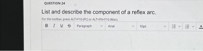 Solved List and describe the component of a reflex arc. | Chegg.com