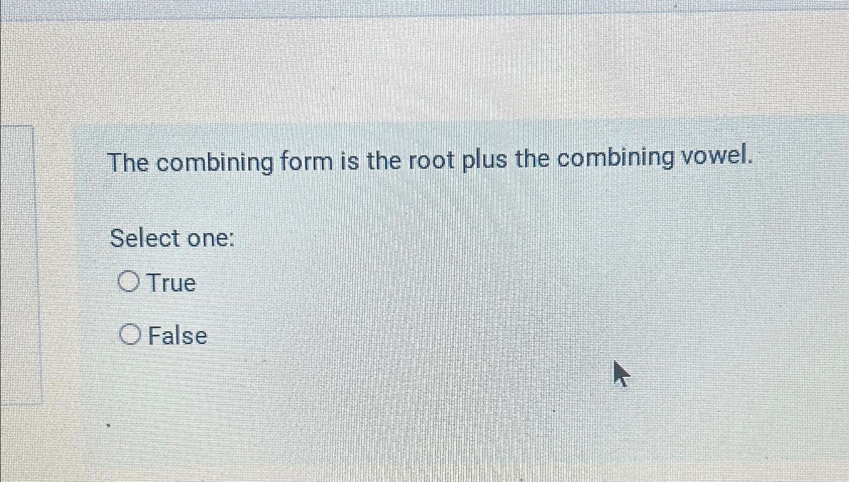 Solved The combining form is the root plus the combining | Chegg.com