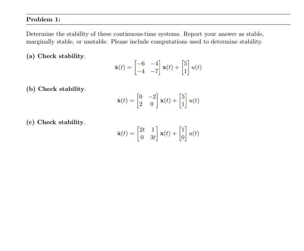 Solved Determine the stability of these continuous-time | Chegg.com