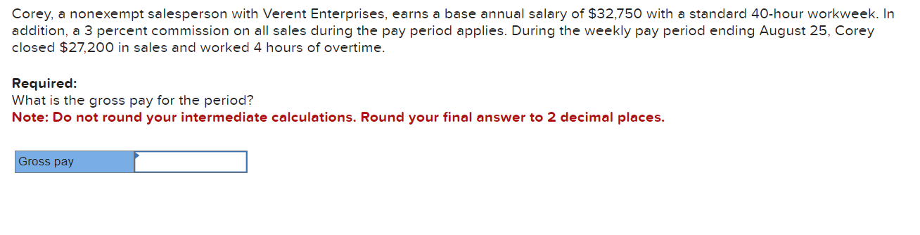 Solved Corey, a nonexempt salesperson with Verent | Chegg.com
