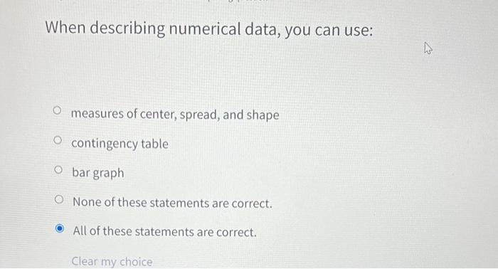 Solved When describing numerical data, you can use: measures | Chegg.com
