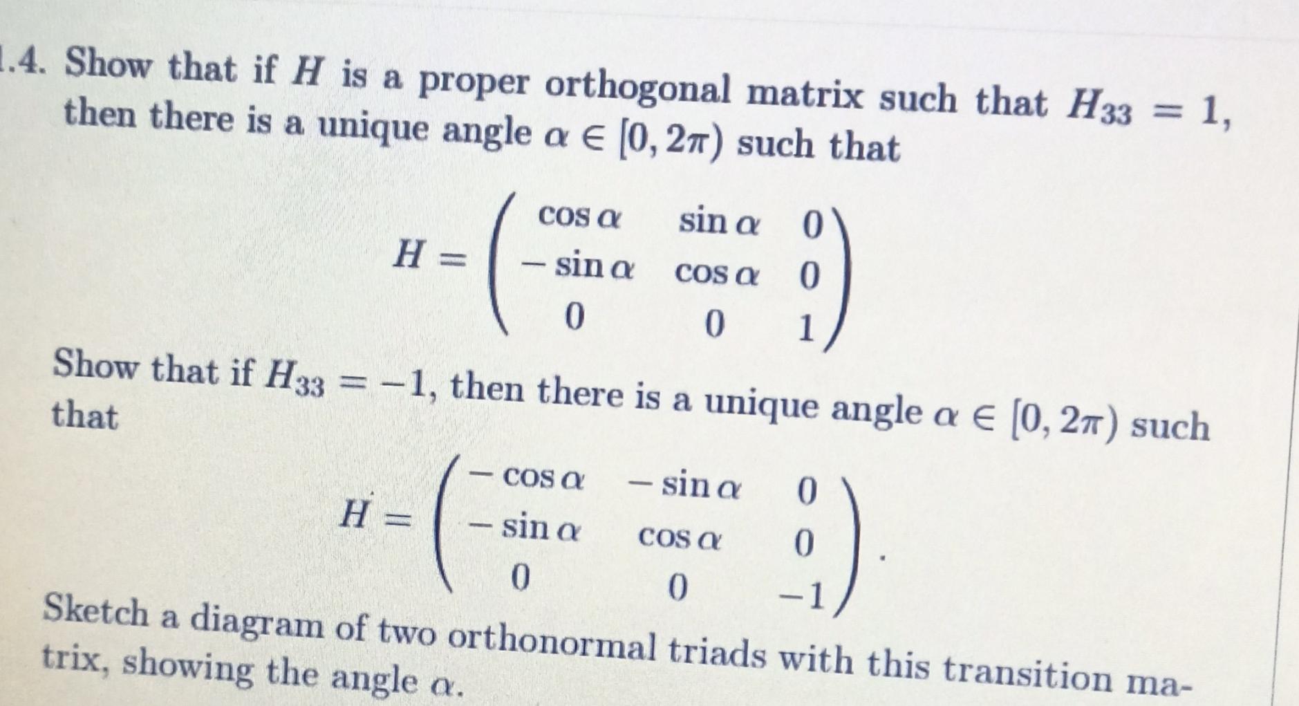 Solved 4. Show that if H is a proper orthogonal matrix such | Chegg.com