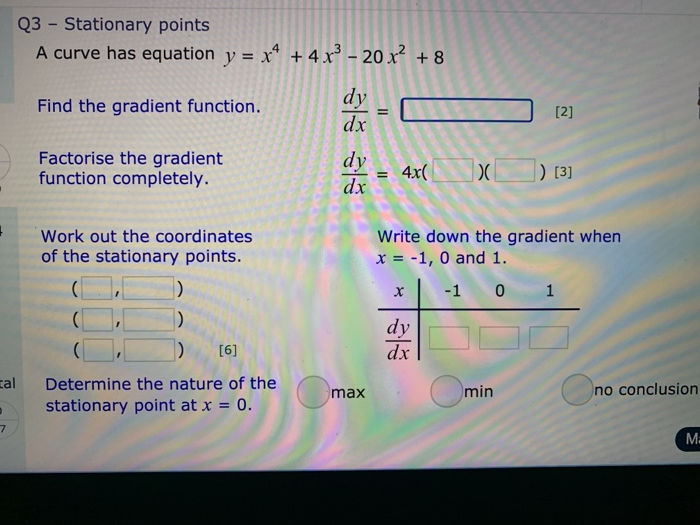 Solved Q3 - Stationary points A curve has equation y = x4 + | Chegg.com