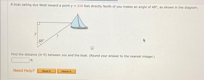 Solved A boat sailing due West toward a point y = 210 feet | Chegg.com