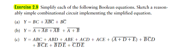 Solved Exercise 2.9 ﻿Simplify each of the following Boolean | Chegg.com