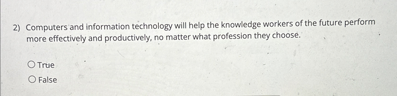 Solved Computers and information technology will help the | Chegg.com
