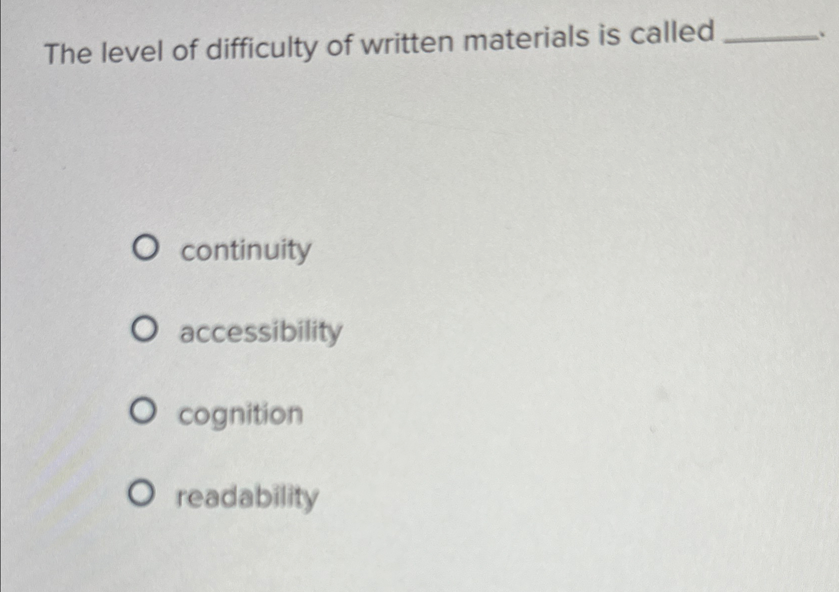 Solved The level of difficulty of written materials is | Chegg.com